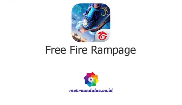 Free Fire Rampage Terbaru 2021, Ini Cara Download dan Mainnya ...