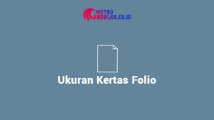 Ukuran Kertas Folio – metroandalas.co.id